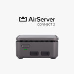 AirServer Connect 2 - Technology Core - Interactive Solutions Provider